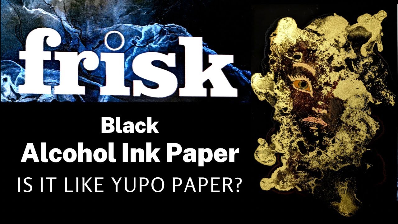 #Frisk Black Alcohol Ink Paper! Can it be used like YUPO paper? - YouTube