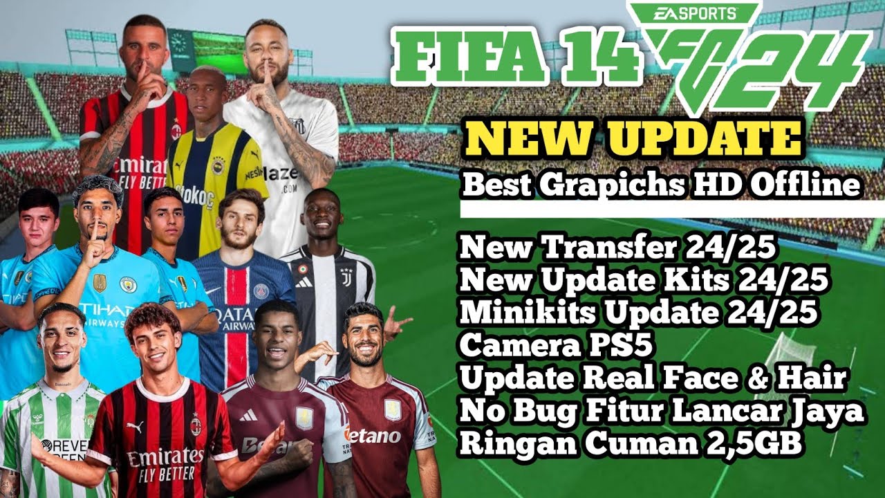UPDATE FIFA 14 EA FC25 GRAPHICS HD NEW TRANSFER & KITS 24/25 | Update ...