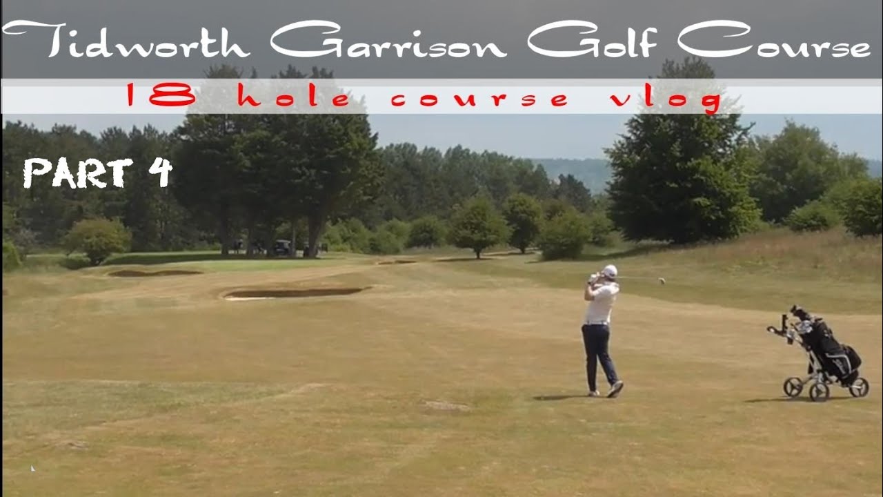 Tidworth Garrison Golf Club, Course Vlog, Part 4 - YouTube