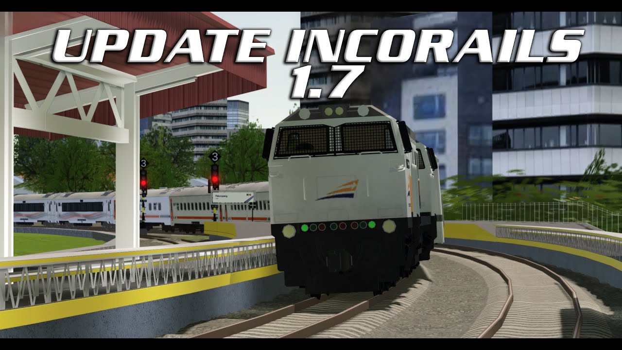 AKHIRNYA UPDATE LEBIH CEPAT KITA LIHAT INCORAILS 1.7 || Roblox ...