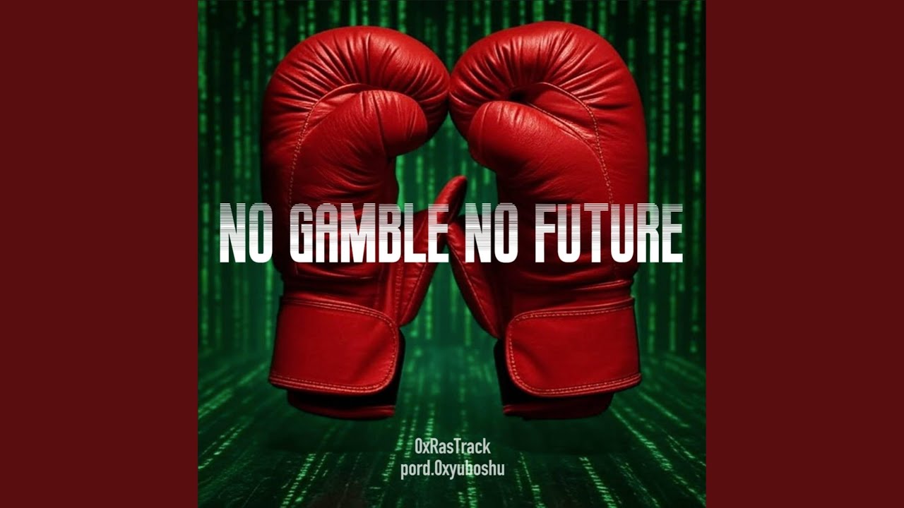 No Gamble No Future - YouTube