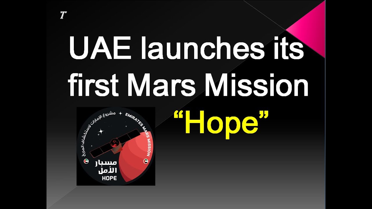 UAE Mars Mission Probe HOPE | 20 July, 2020 | Arab world's first ...