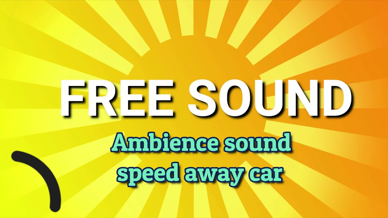 Ambience sound of speeding car sound effect, FREE sound effect, TopLine ...