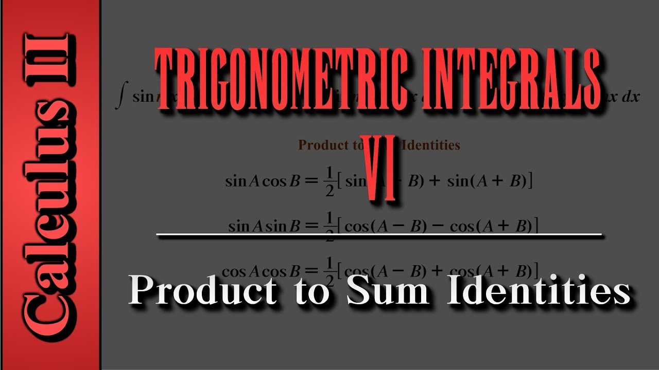 Calculus II: Trigonometric Integrals (Level 6 of 7) | Product to Sum ...