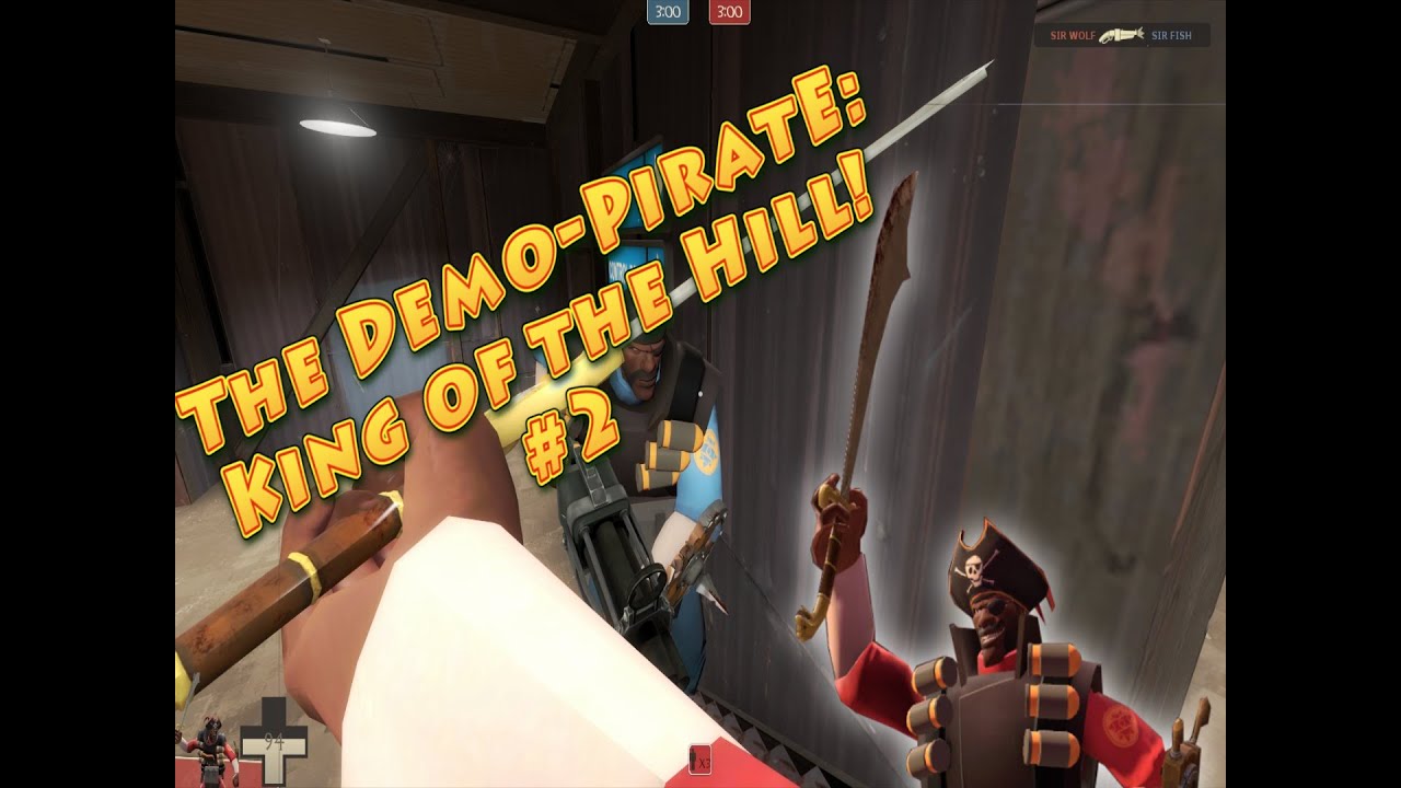 TF2: The Demo-Pirate - King of the Hill #2 - YouTube