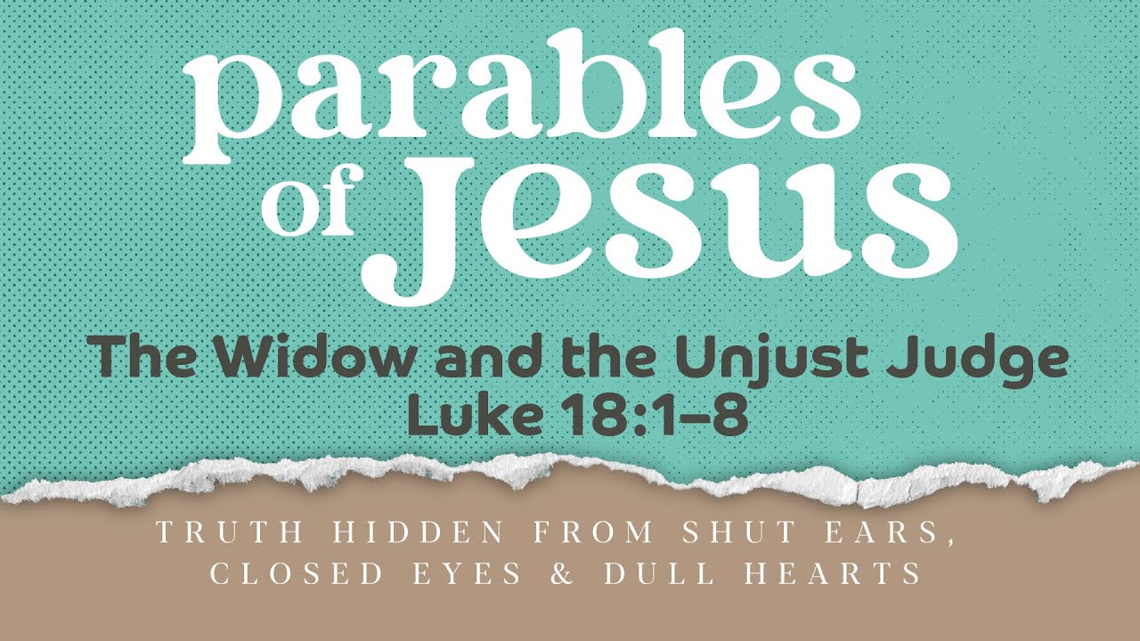 Parables of Jesus - The Widow and the Unjust Judge - YouTube