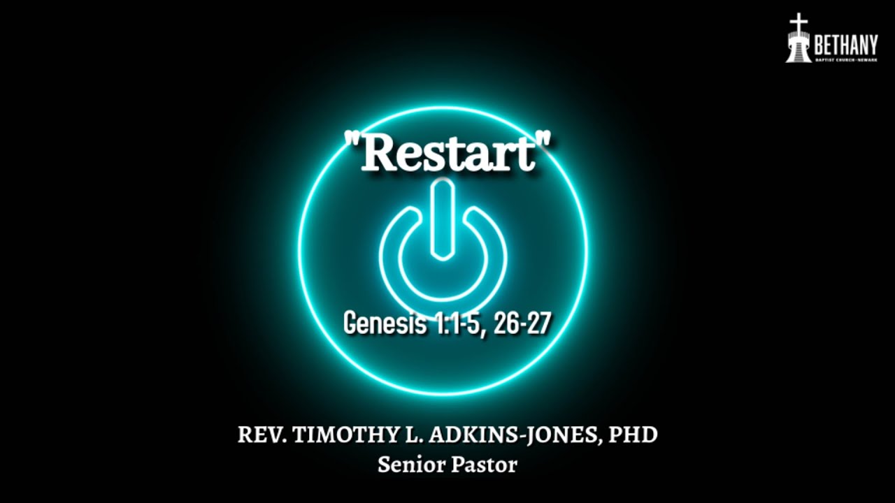 1/5/25 - "Restart" - Rev. Timothy L. Adkins-Jones, PhD - YouTube