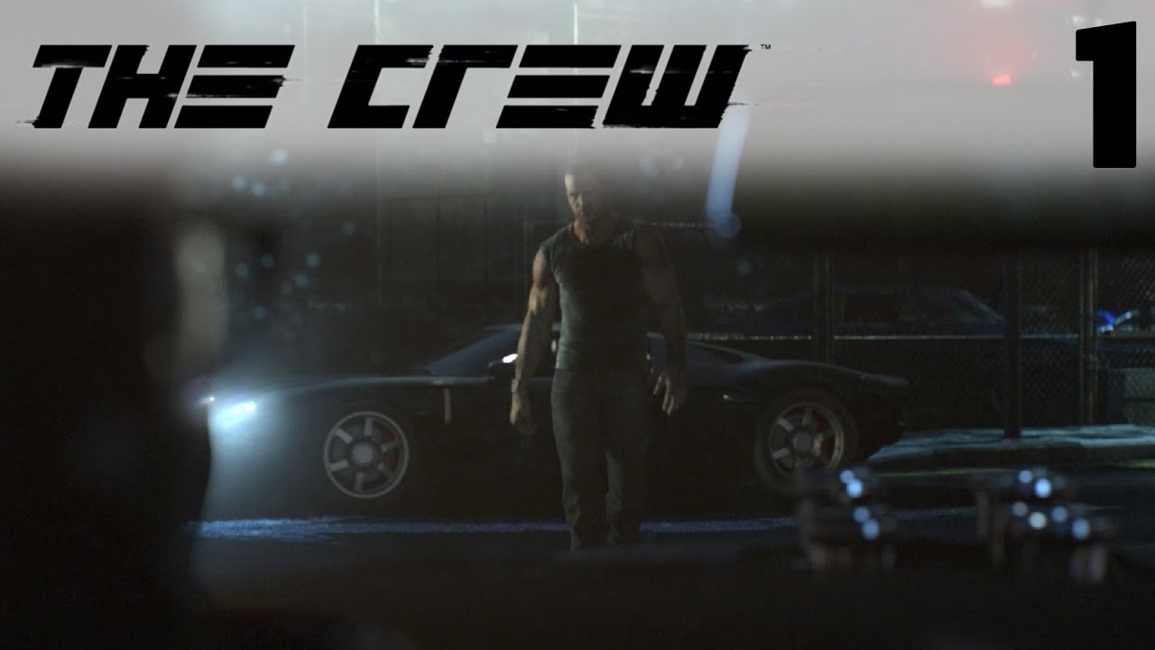 The Crew: Ultimate Edition [PC] - Part 1 || Prologue (Let's Play) - YouTube