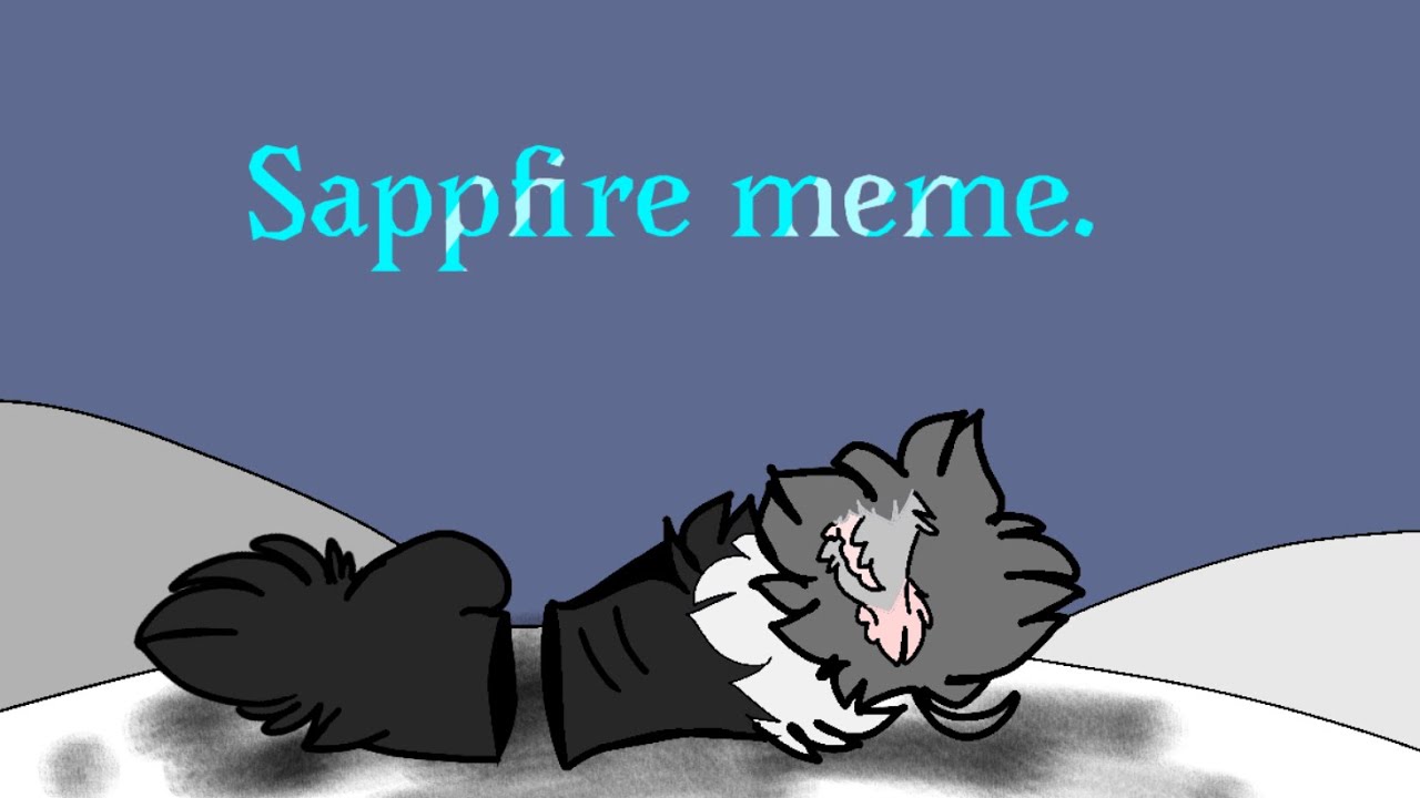 Sapphire meme (original? Or no?) [30 FPS] (gifts):3 - YouTube