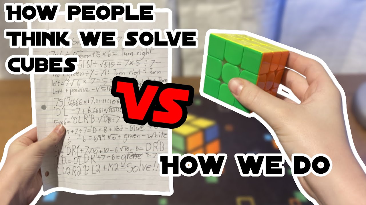 How People Think We Solve Rubik’s Cubes #rubikscube - YouTube
