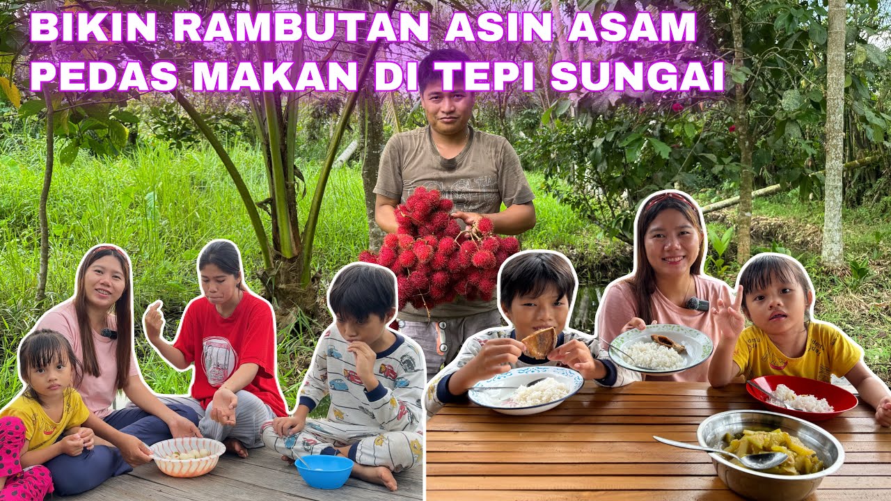 MASAK ANAK LABU KUNING MAKAN BERSAMA ANAK-ANAK,PANEN RAMBUTAN ASAM ...