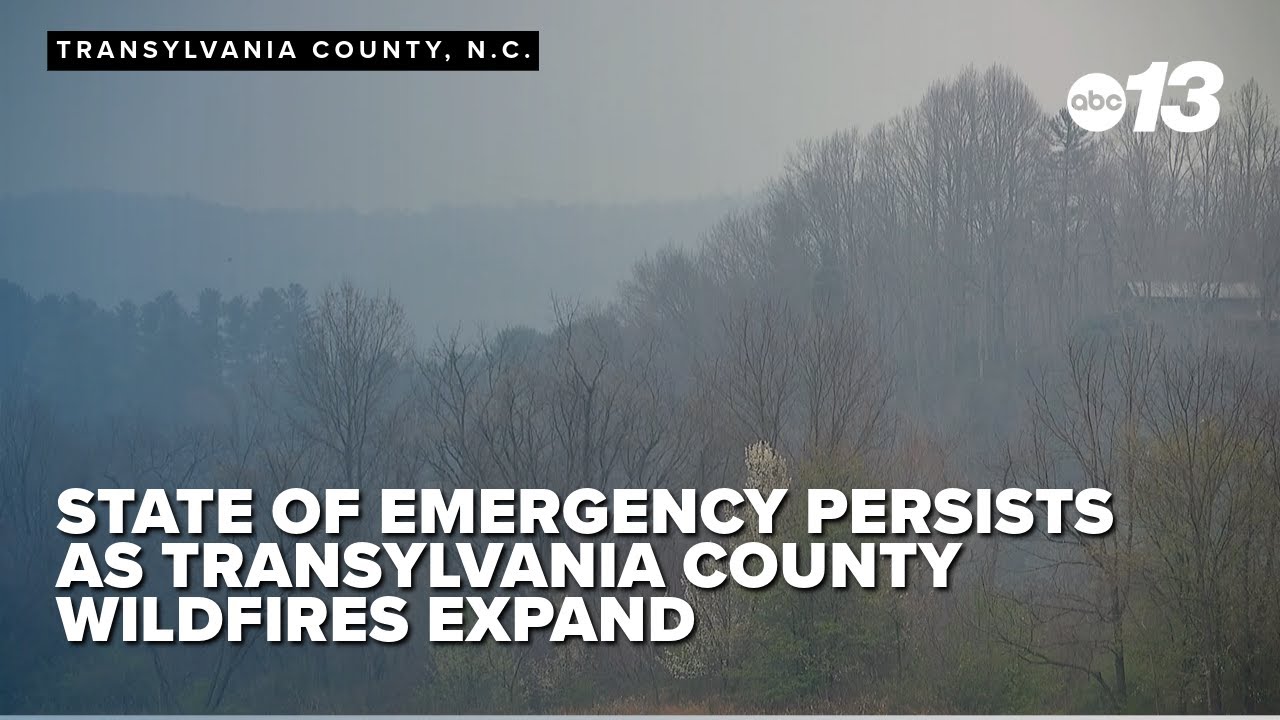 State of emergency persists as wildfires in Transylvania County ...