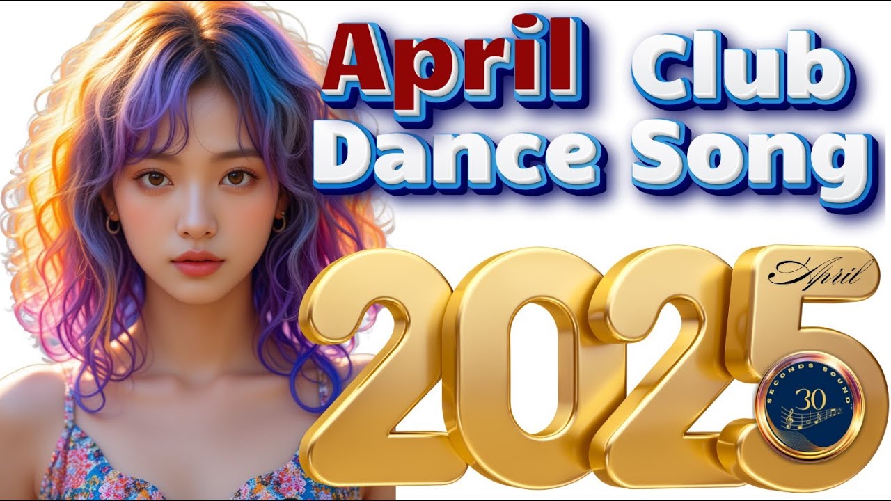 April 2025 Club New Dance Song - YouTube