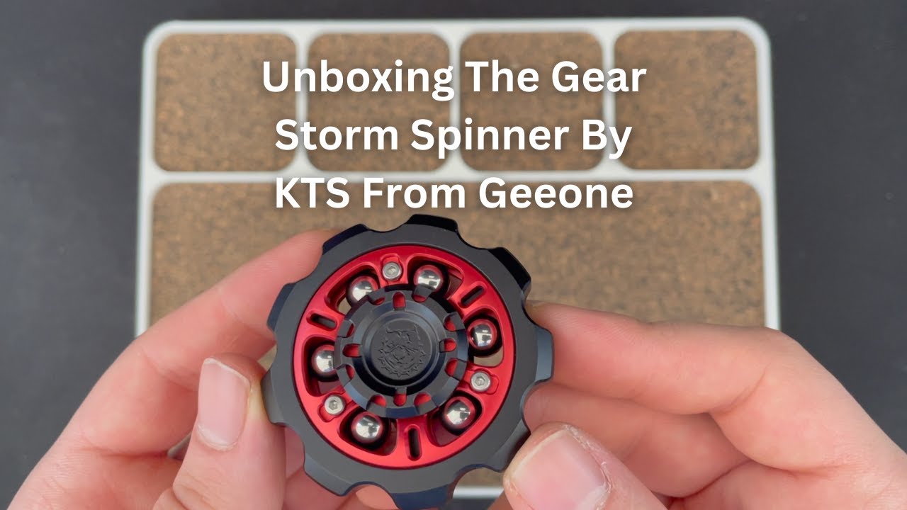 Unboxing The Gear Storm Spinner By KTS - YouTube