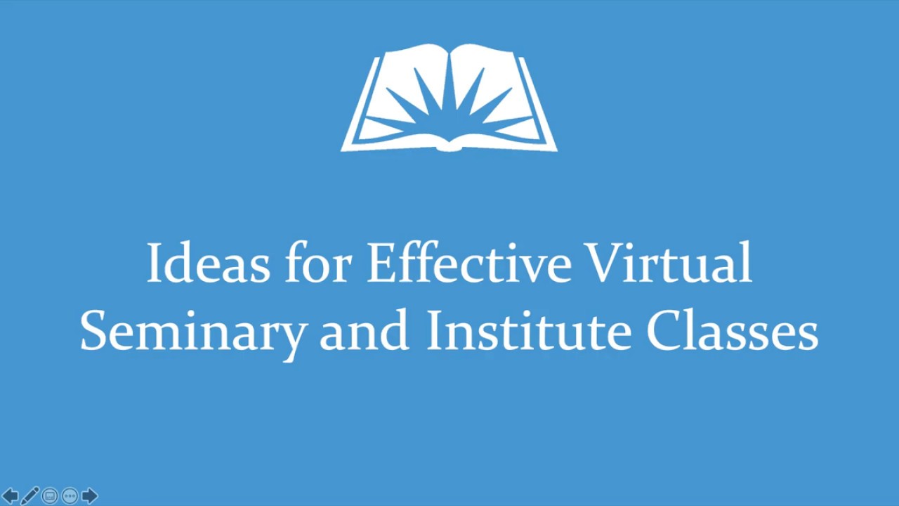 Ideas for Effective Virtual Seminary and Institute Classes - YouTube