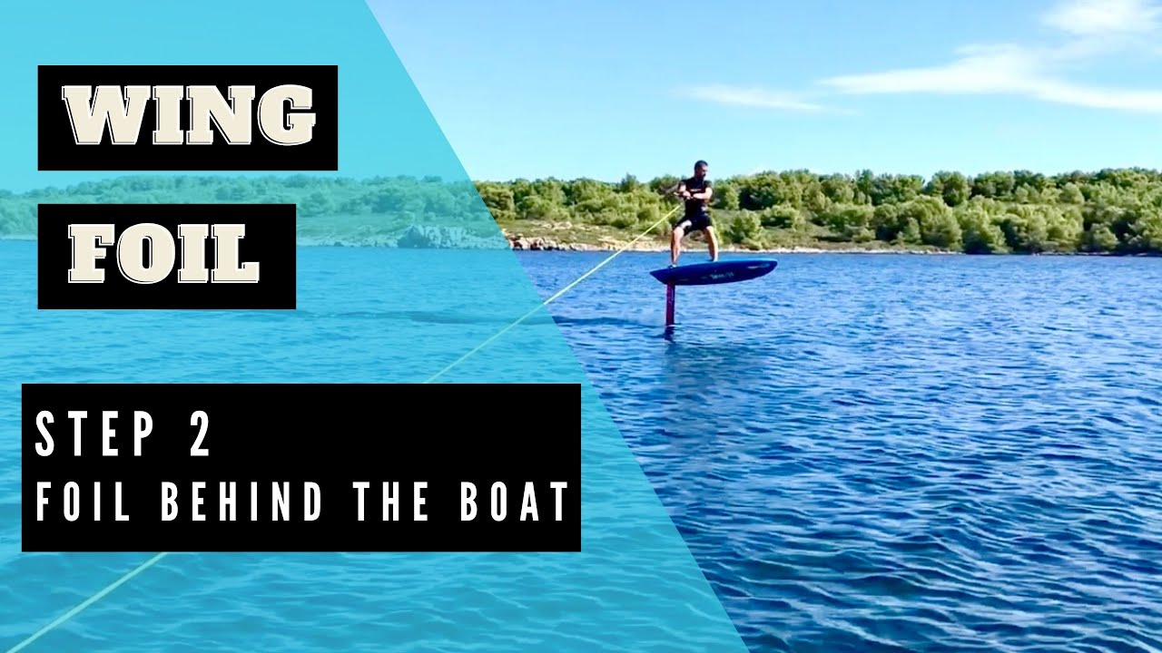 How to Wing Foil - Step 2: learn to foil behind a boat | Wind Fornells ...