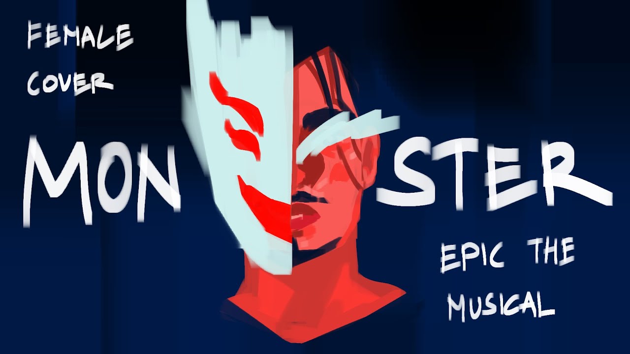 Monster - Epic the Musical『Female Cover by Nor ♪』 - YouTube