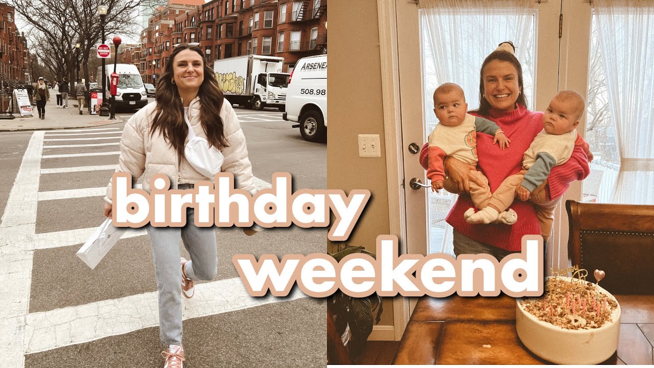 birthday weekend in my life | boston day, babies learning to crawl ...