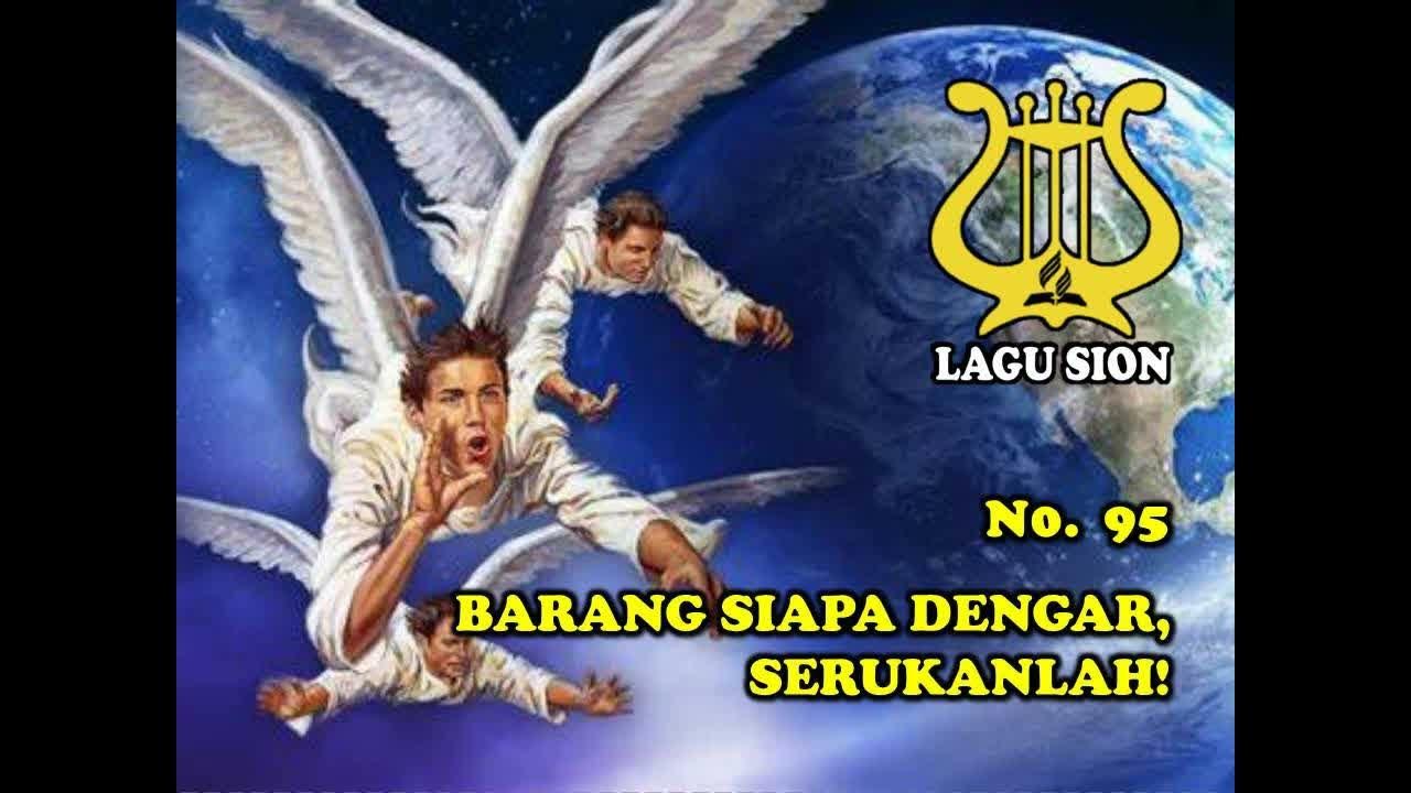 BARANG SIAPA DENGAR, SERUKANLAH - 95 || LAGU SION LAMA || LAGU ADVENT || LAGU PUJIAN || LAGU ...
