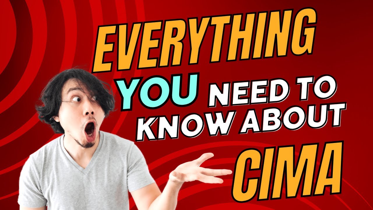 Everything you need to know about CIMA! - YouTube