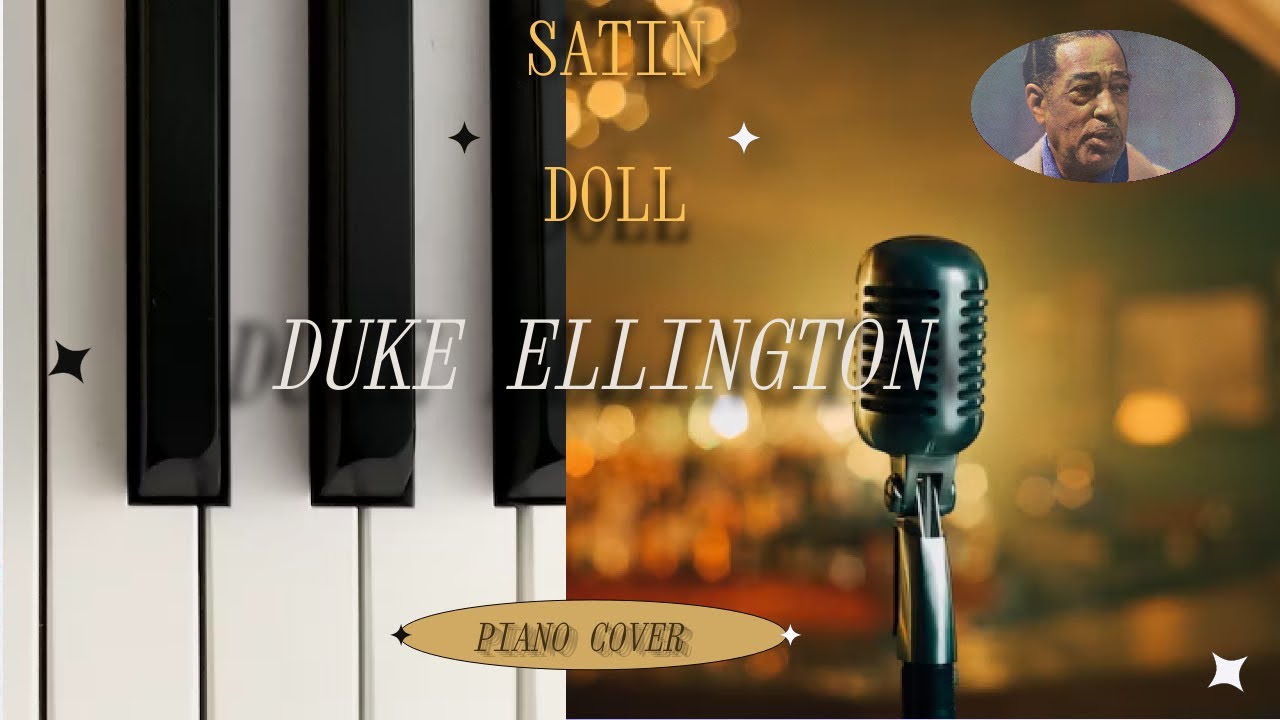 Satin doll ( Easy ) - Duke Ellington ( Piano Cover + Partitura ) - YouTube
