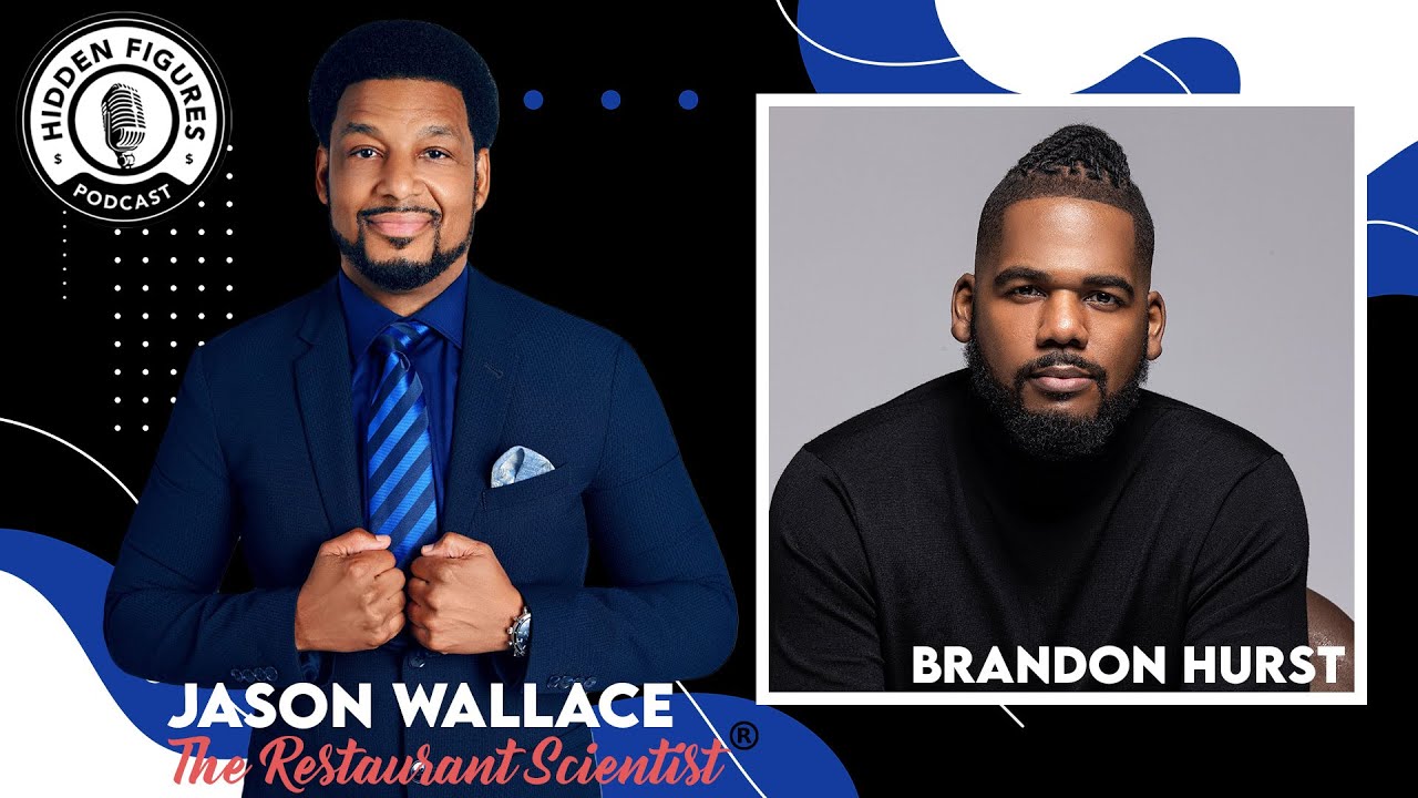 From Franchisee to Success Story W. Brandon Hurst | Hidden Figures Podcast S3E2 - YouTube