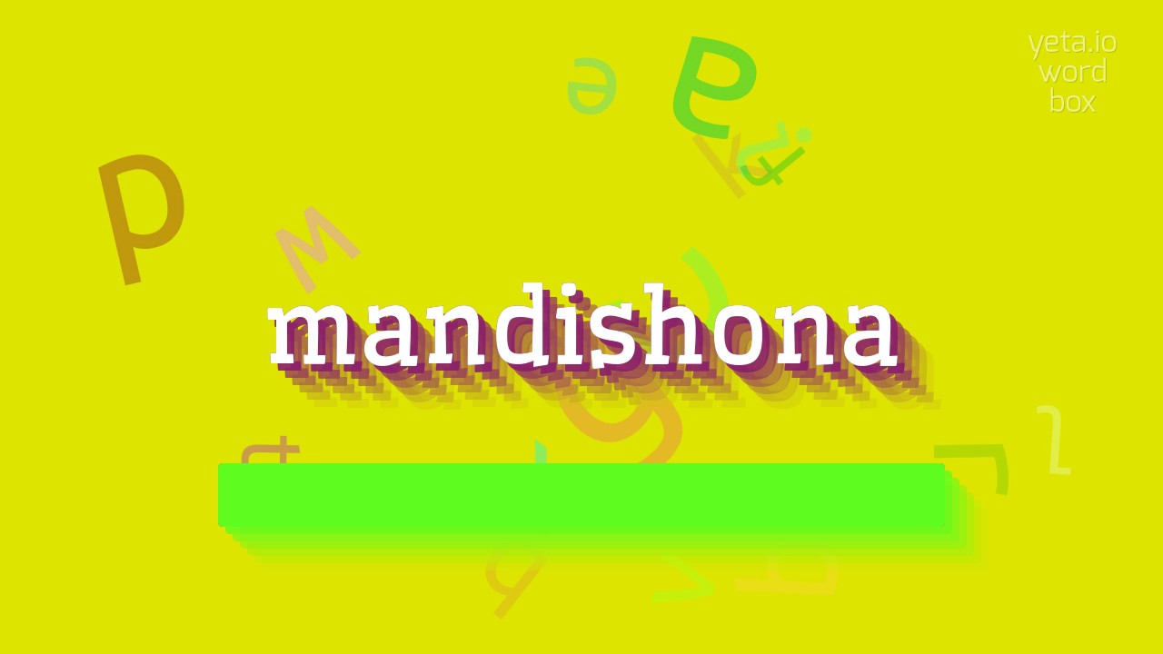 How to say "mandishona"! (High Quality Voices) - YouTube