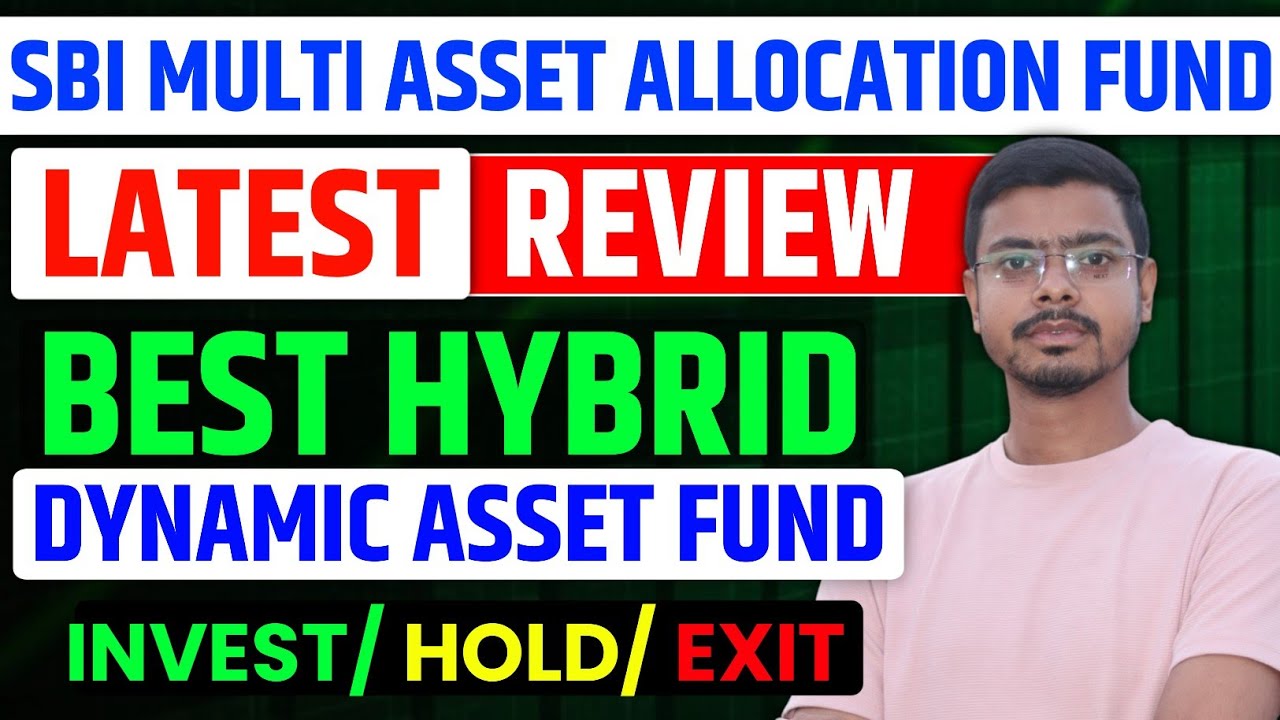 sbi multi asset allocation fund review!! sbi multi asset allocation ...