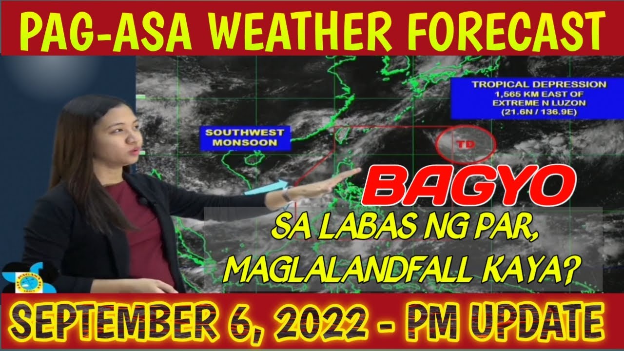 Weather Update Today | Bagyo sa Labas ng PAR Update | September 6, 2022 ...