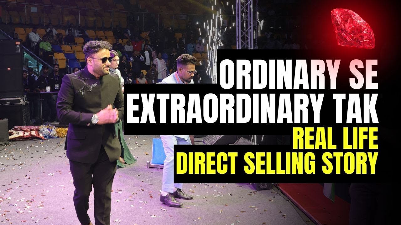 Ordinary Se Extraordinary Tak | Real Life Direct Selling Story - YouTube