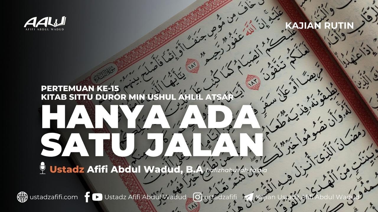 15. HANYA ADA SATU JALAN | Ustadz Afifi Abdul Wadud, B.A. - YouTube