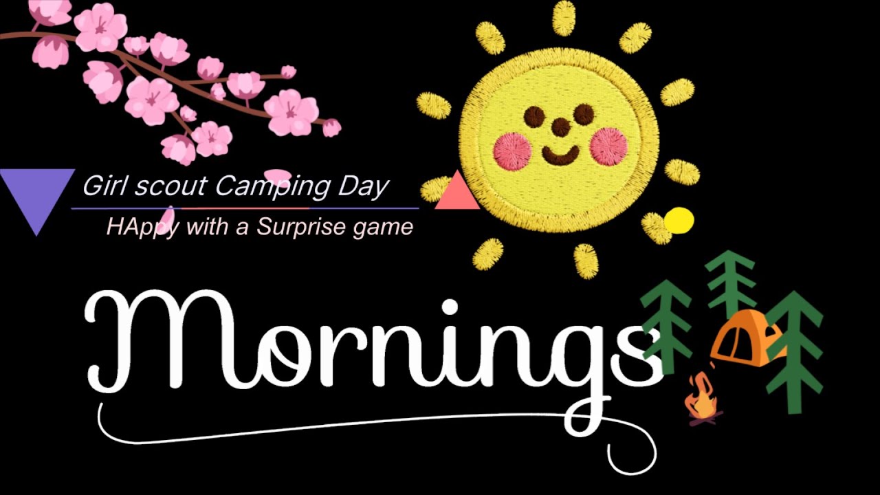 Girls Scout Camping day Happy with a Surprise game and last day - YouTube