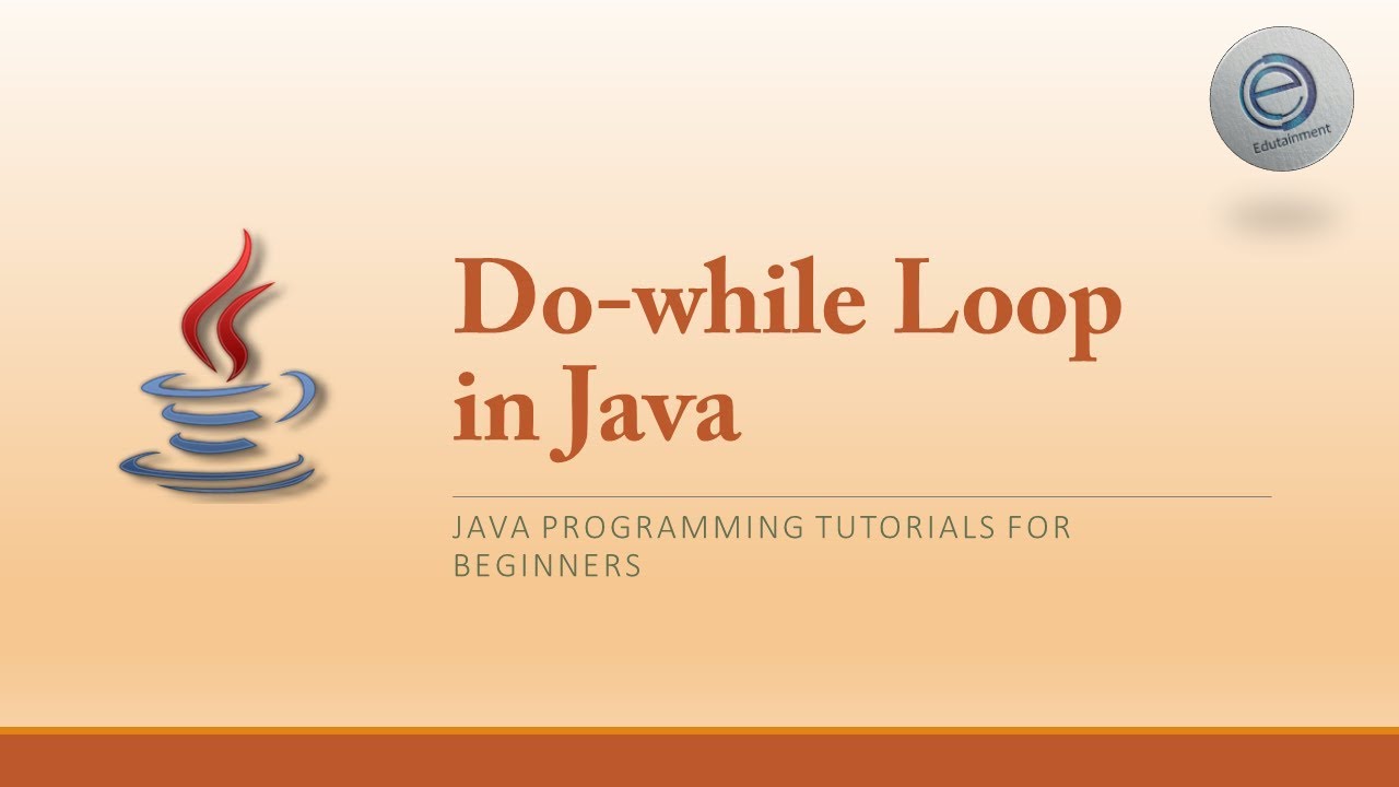 13 2 Do While Loop In Java Urdu Hindi 2019 Youtube