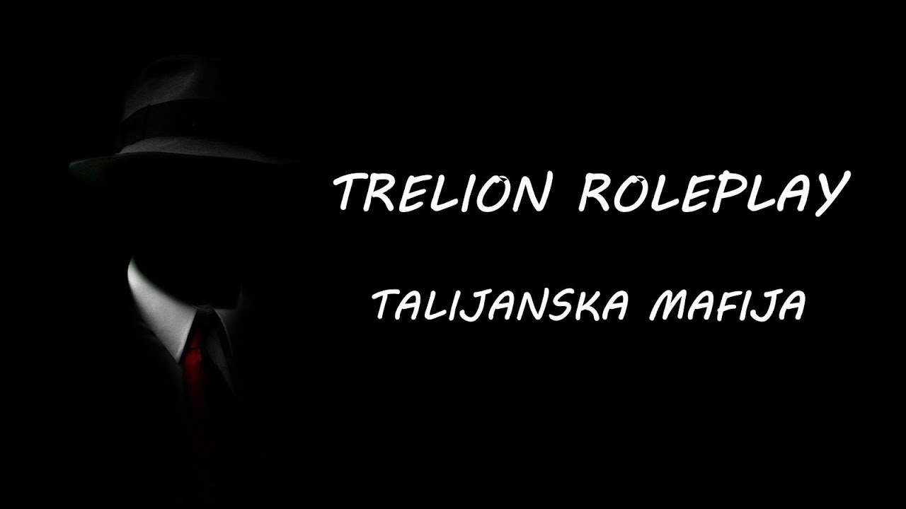 Talijanska Mafija !? - TRELION ROLEPLAY #1 - YouTube
