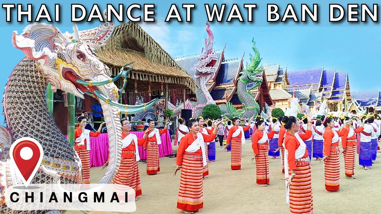 Thai Dance at Wat Ban Den Chiangmai Must see #ChiangmaiTemple # ...