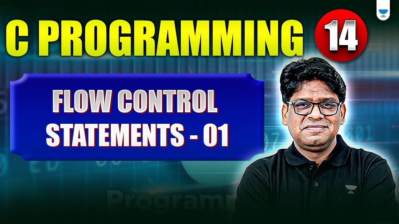 C Programming Lecture 14 Flow Control Statements In C Part 1 If Else Explained By Pankaj