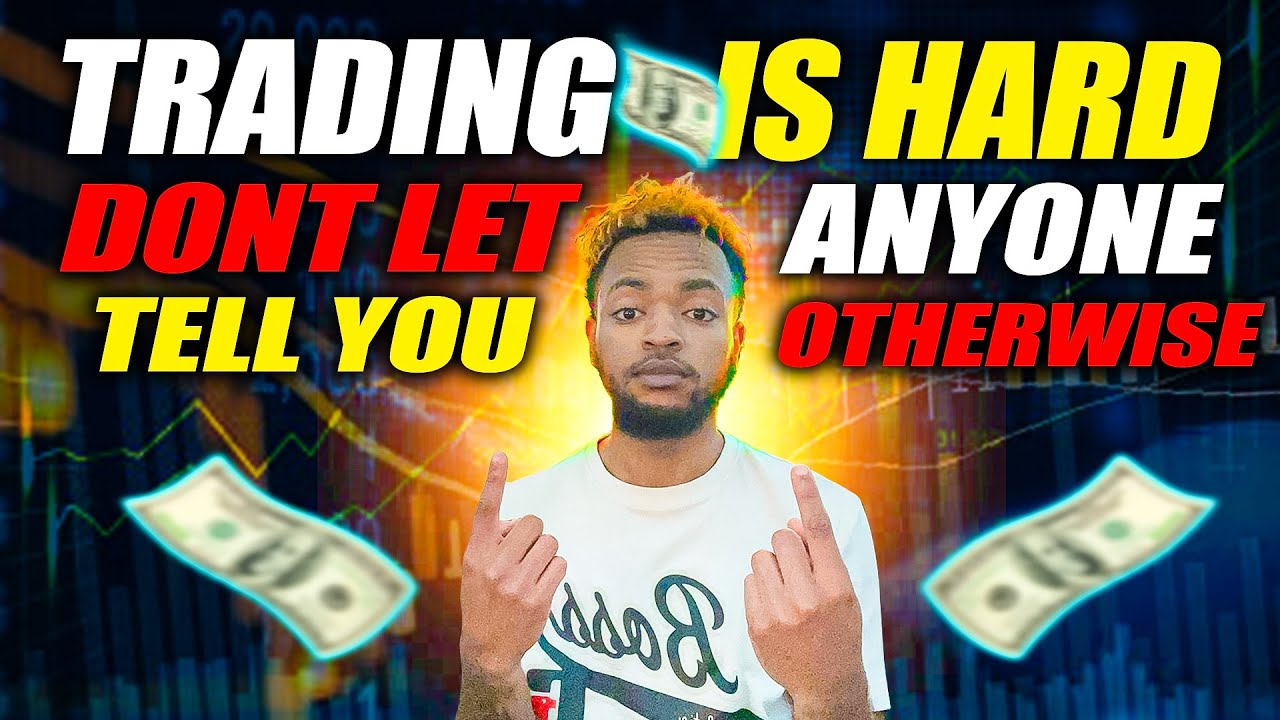 TRADING IS HARD// DO NOT LET ANYONE TELL YOU OTHERWISE!!! - YouTube