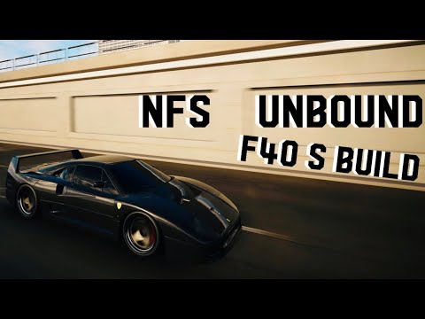 NFS UNBOUND S BUILD (F40) - YouTube