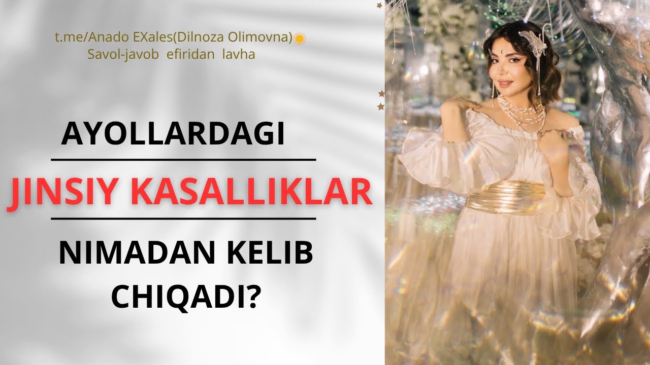 AYOLLARDAGI JINSIY KASALLIKLAR NIMADAN KELIB CHIQADI? - YouTube