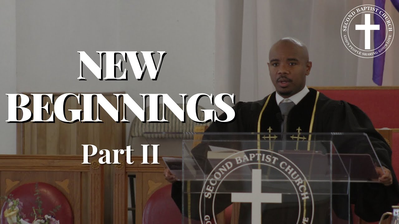 New Beginnings Part II | Rev. Bryant M. Wilcox - YouTube