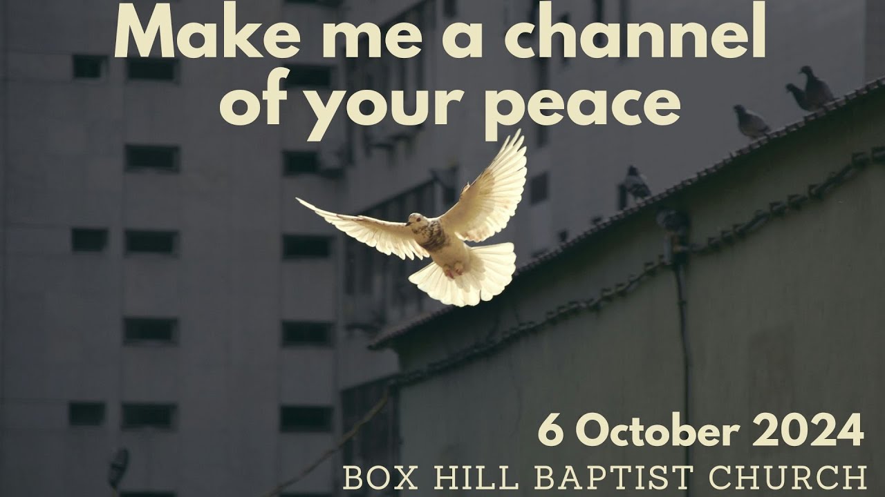Make me a channel of your peace (6 October 2024) - YouTube