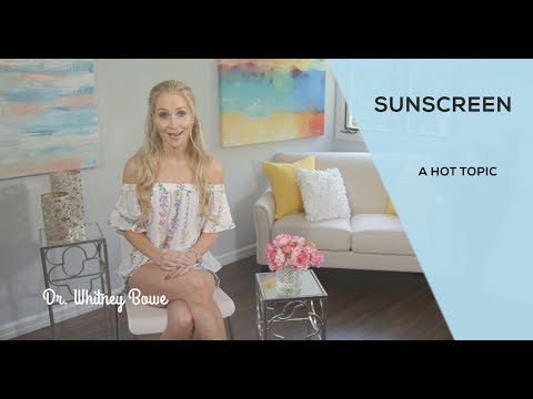 Sunscreen: A Hot Topic