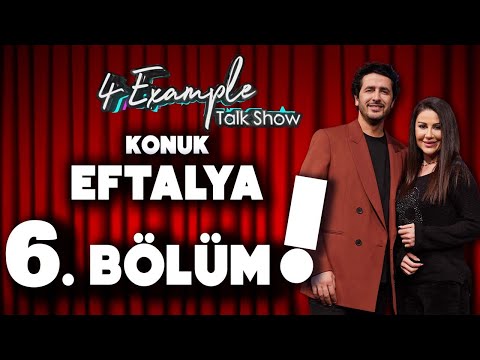 4 Example Talk Show 6. Bölüm | Konuk: Eftalya Nur Öktem