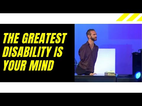 The greatest Disability Is Your Mind- Nick Vujicic motivational speech ...