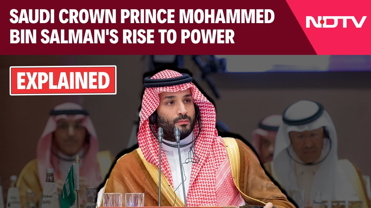 Mohammed Bin Salman | A Look At Saudi Crown Prince Mohammed Bin Salman ...