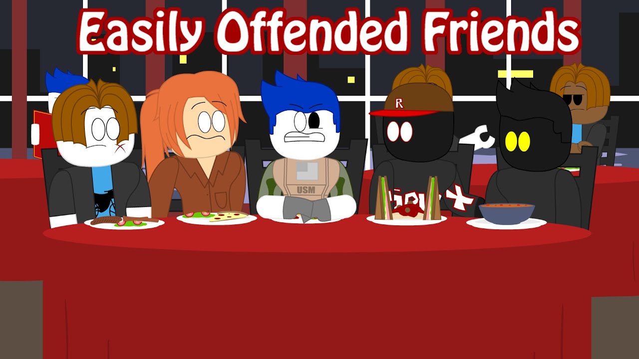 Easily Offended Friends [Roblox Animation] - YouTube