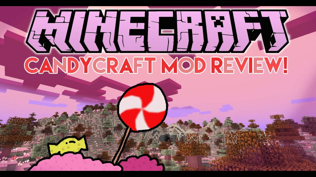 Sweets For Your Entertainment! (CandyCraft Mod Review) - YouTube