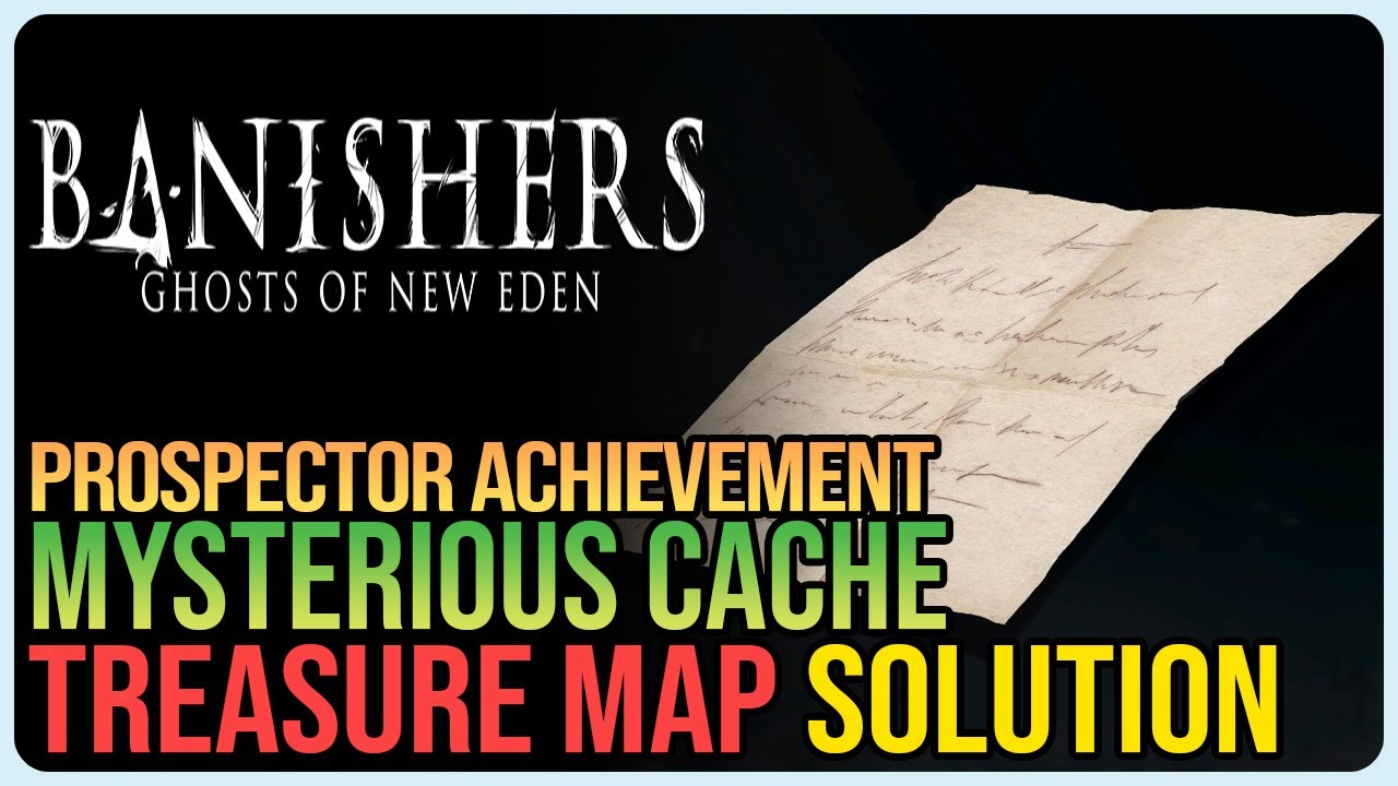 Mysterious Cache Treasure Map – Banishers: Ghosts of New Eden - YouTube
