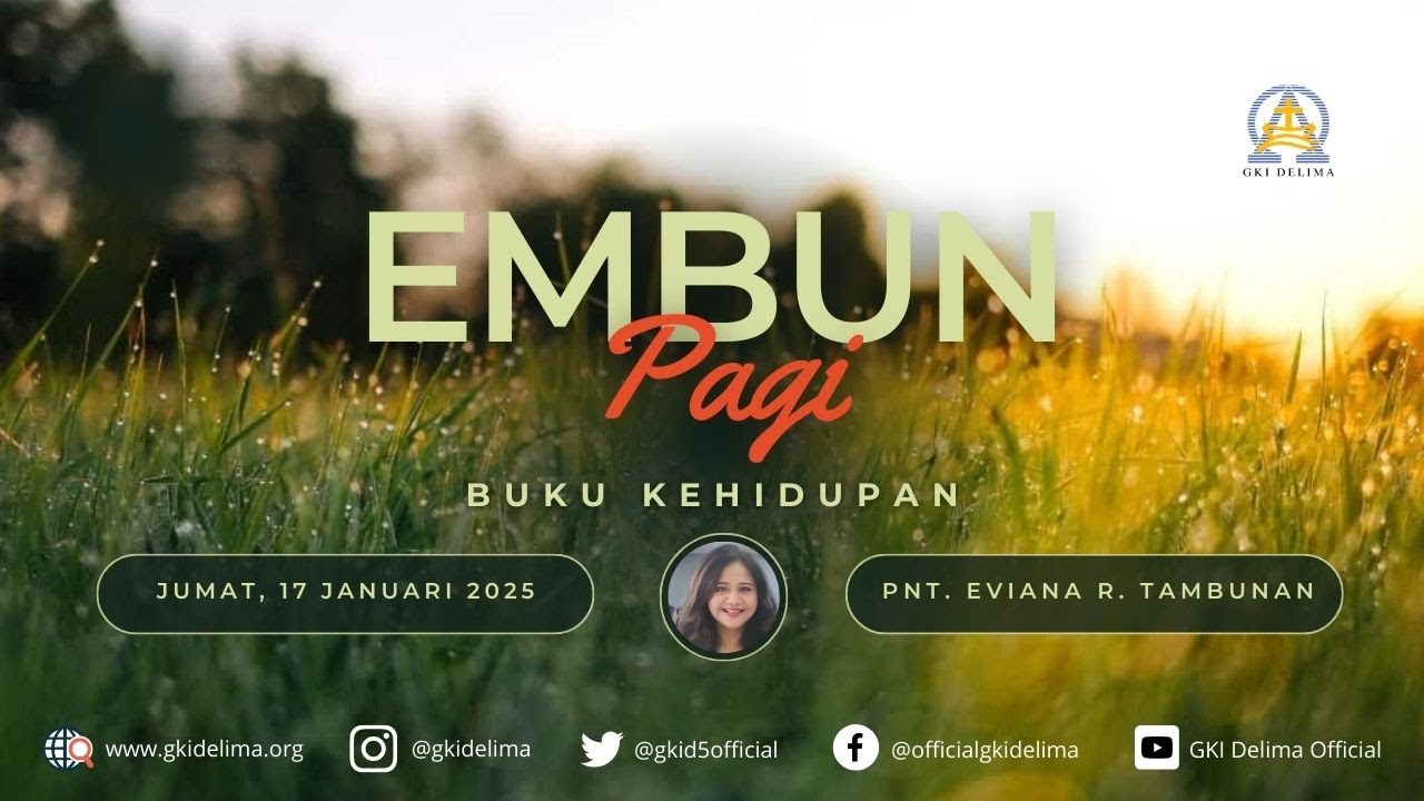 Embun Pagi GKI Delima | Jumat, 17 Januari 2024 | " Buku Kehidupan ...