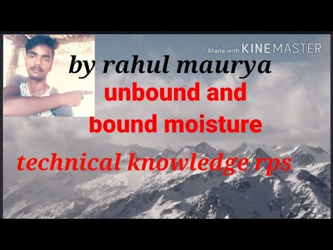 Unbound moisture bound moisture by rahul Maurya - YouTube
